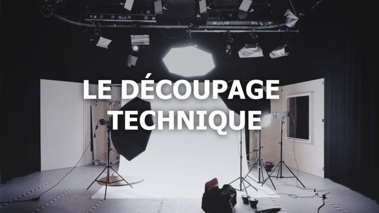 Qu Est Ce Qu Un Découpage Technique Apprendre Le Scénario